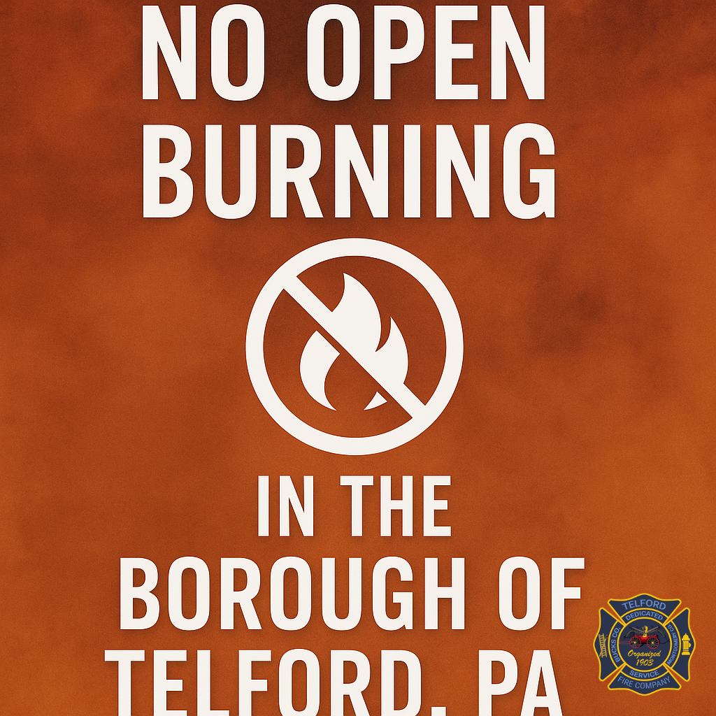 No Open Burning Allowed in the Borough of Telford, PA - Telford Fire ...